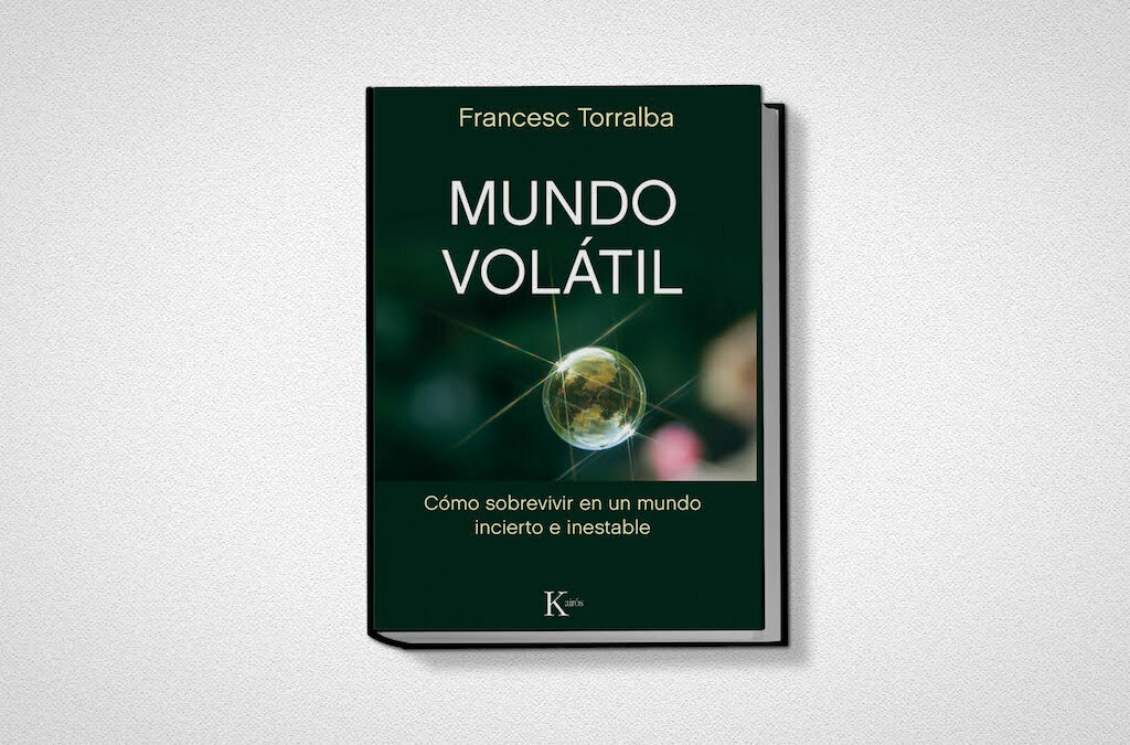 Libros/ Mundo volátil. Cómo sobrevivir en un mundo incierto e inestable ...