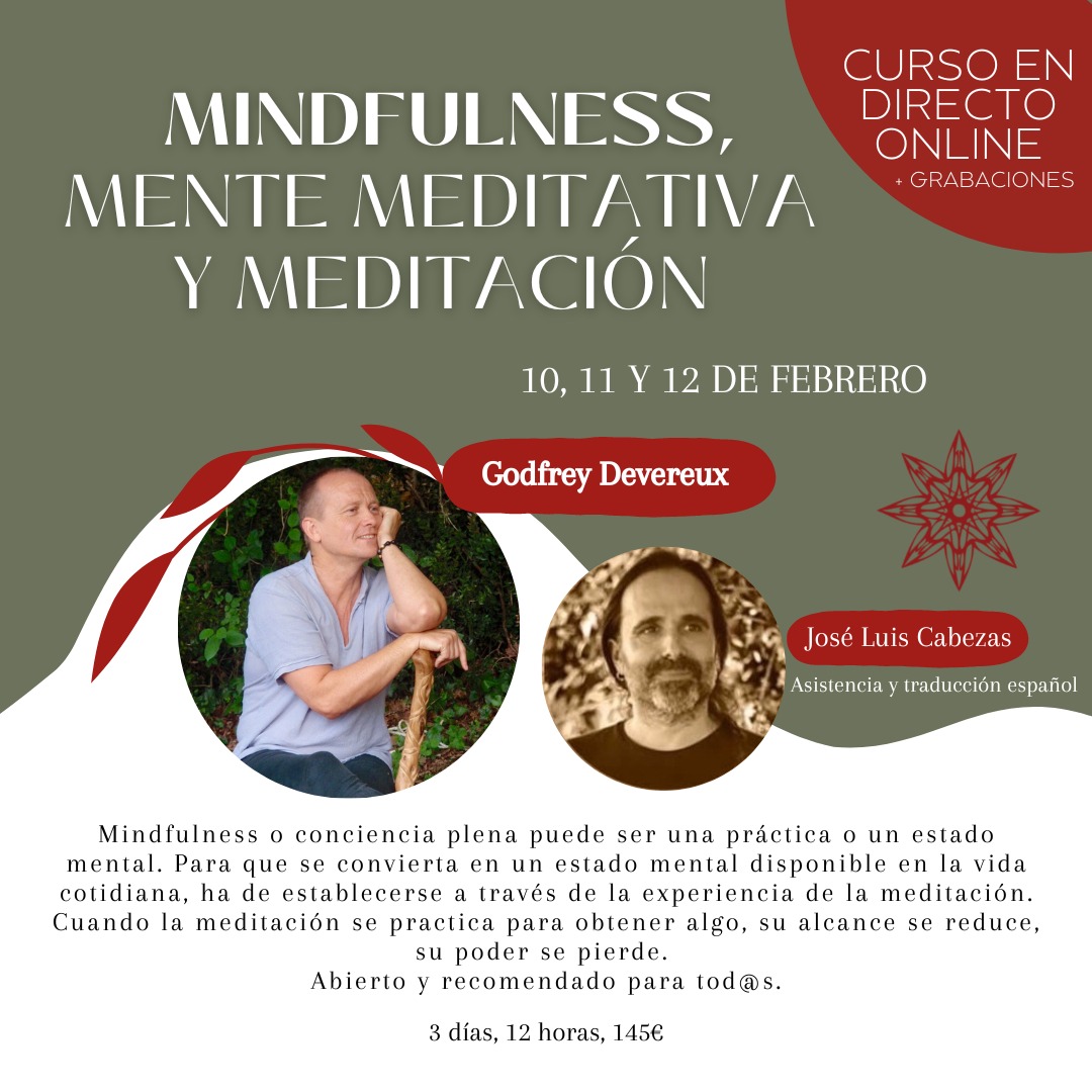 Mindfulness, la mente meditativa, con Godfley Devereux y José Luis ...